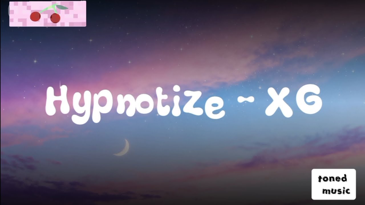 XG - Hypnotize (Lyrics Video) - YouTube