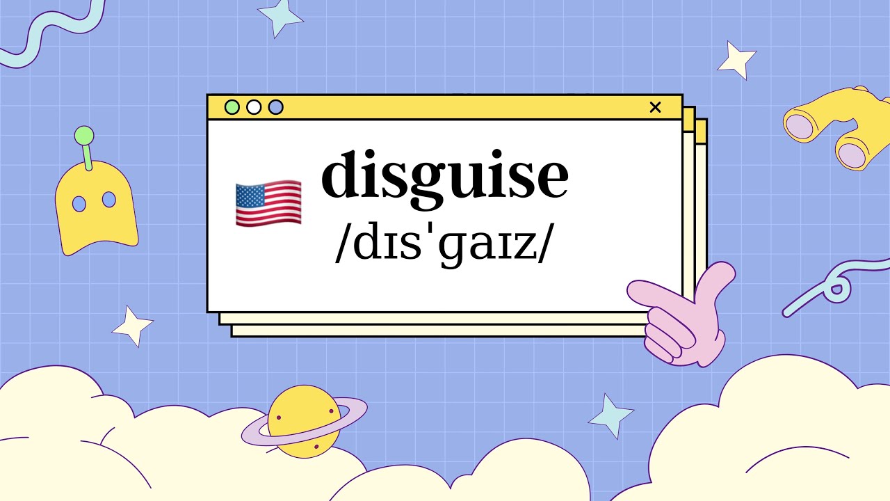 disguise是什麼意思呢？| 發音 · 字義 · 片語 · 英文例句 · 學英文 · 背單字 · 英文單字 · 英文聽力 · 英文口說 ...