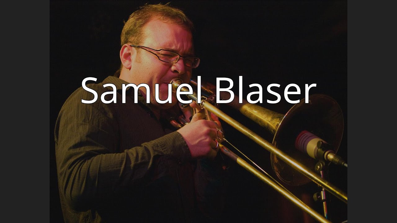Samuel Blaser - YouTube