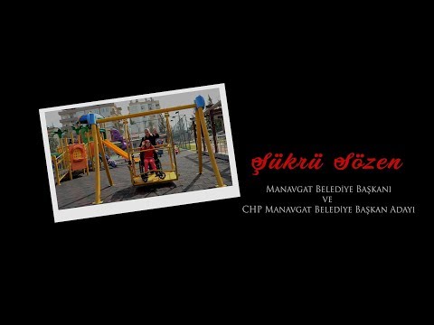 -Belediye Seçimleri -Şükrü Sözen Manavgat Belediye Başkanı 2019