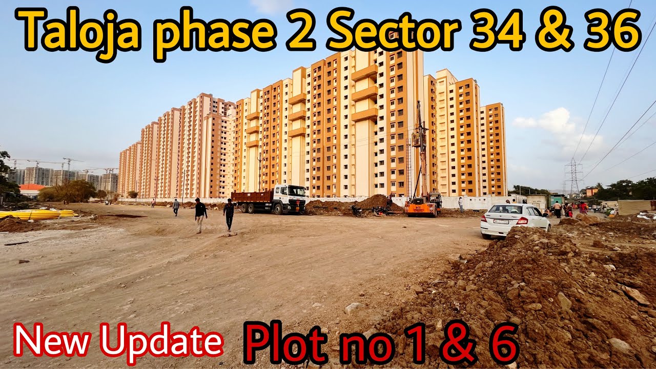 Taloja phase 2 sector 34 & 36 Big update | today new update plot no 1,6 ...