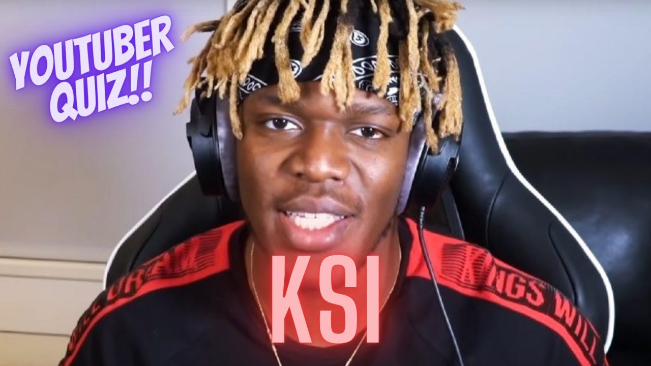How Well Do You Know KSI? | Fun Youtuber Quiz - YouTube