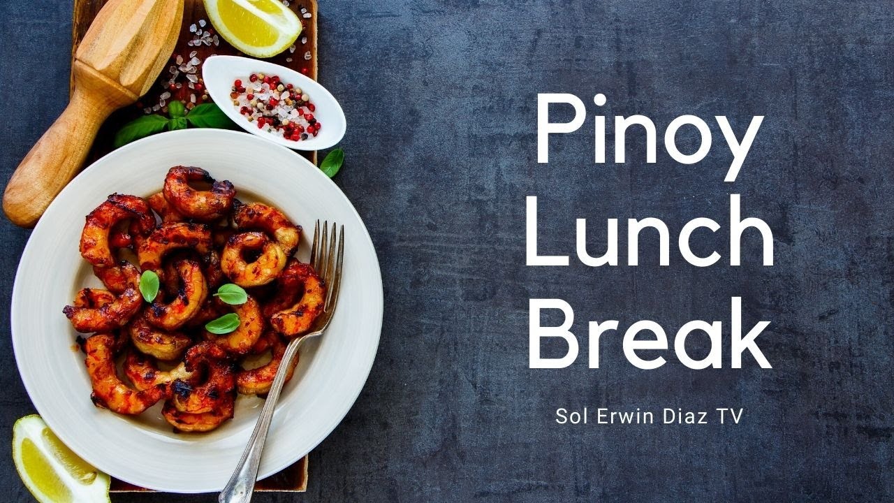 Pinoy Lunch Break Ep. 99 - YouTube