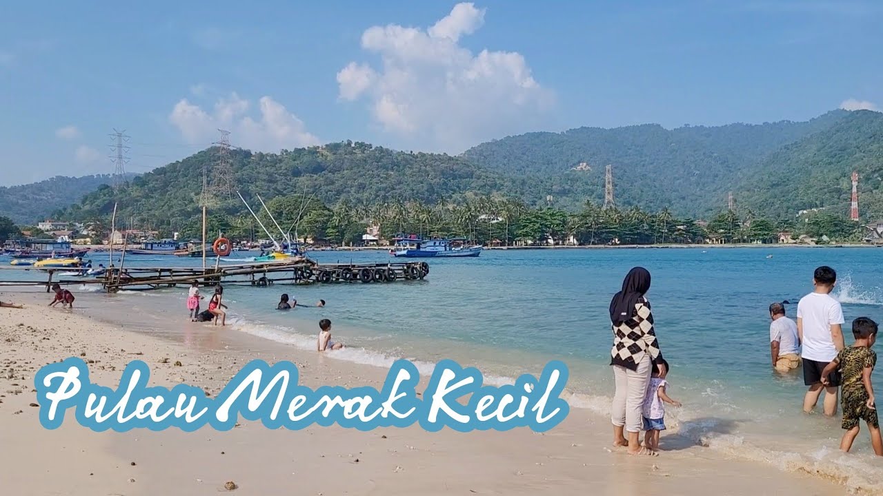 PULAU MERAK KECIL 2022 , Wisata Hemat Di Banten yang Cantik Banget ...