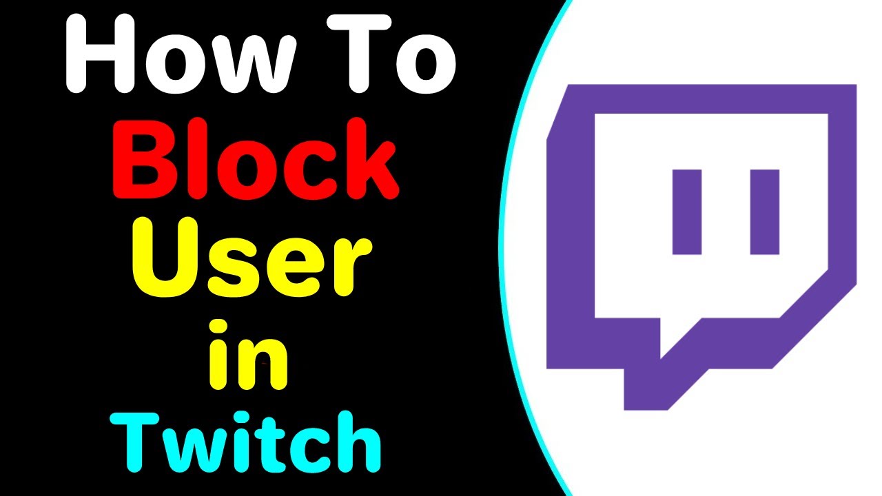 How To Block User In Twitch 2022 | Block Someone On Twitch - YouTube