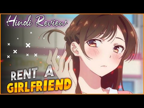 Rent A Girlfriend - HindI Review | Team  Anime  Addict