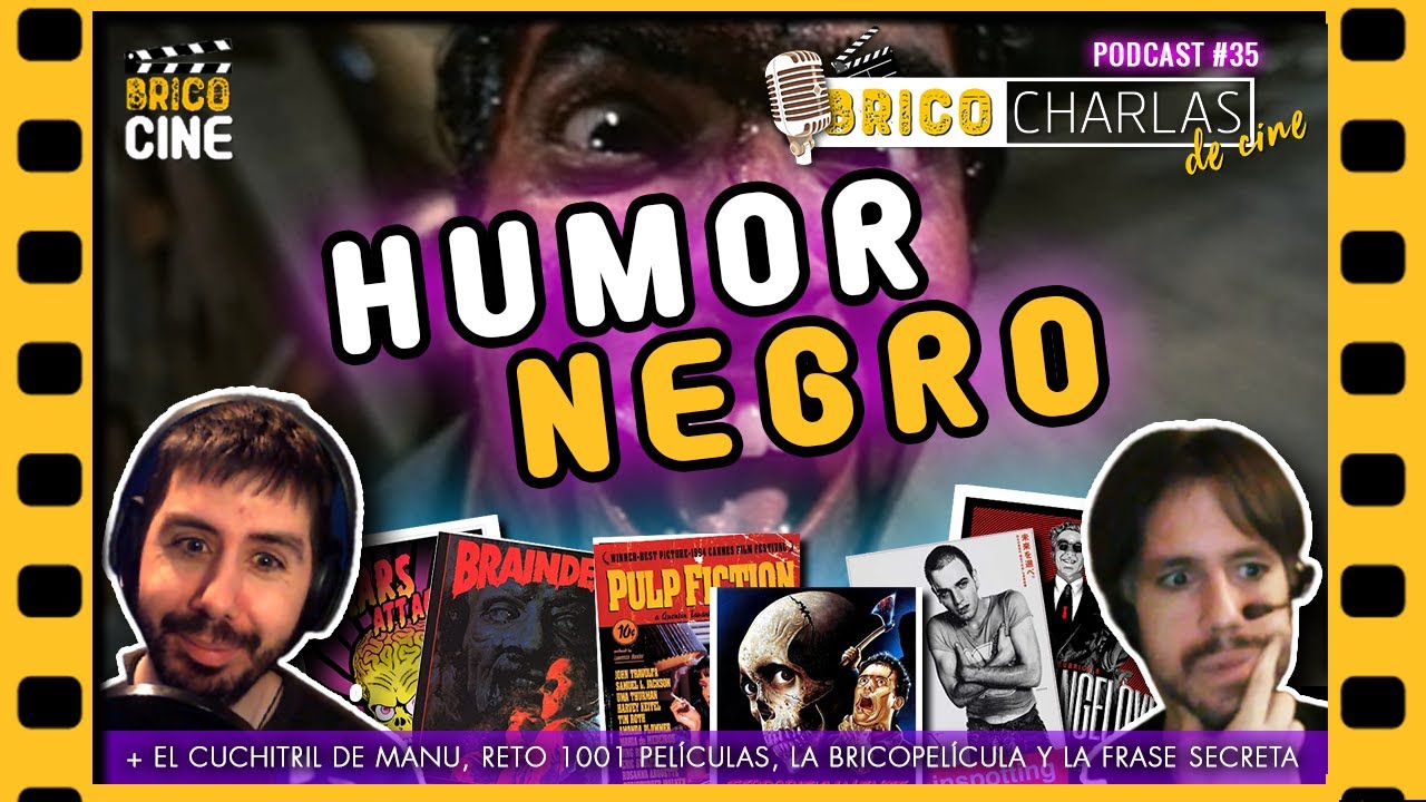 #35: PELÍCULAS de HUMOR NEGRO | BRICOCHARLAS de CINE | PODCAST ...
