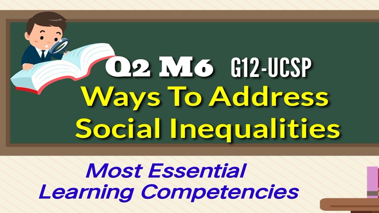 G12 Q2 M6: WAYS TO ADDRESS SOCIAL INEQUALITIES - YouTube