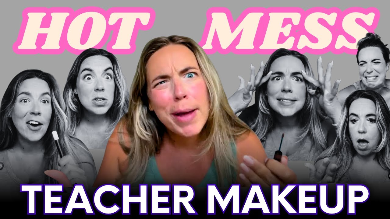 Back-to-School Makeup for Hot Mess Teachers - YouTube
