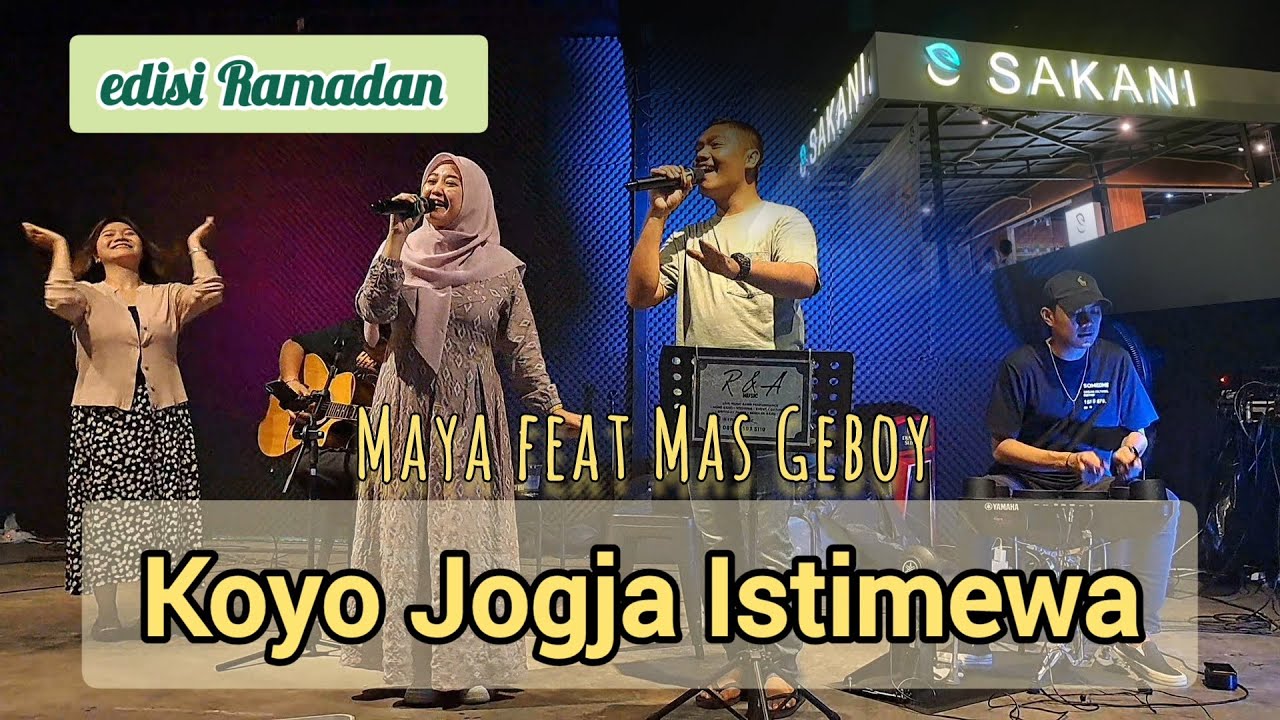 KOYO JOGJA ISTIMEWA vocal Maya feat Geboy di SAKANI Coffee Cibubur ...