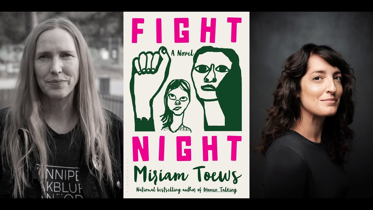 Miriam Toews in conversation with Rachel Yoder | Fight Night Virtual ...
