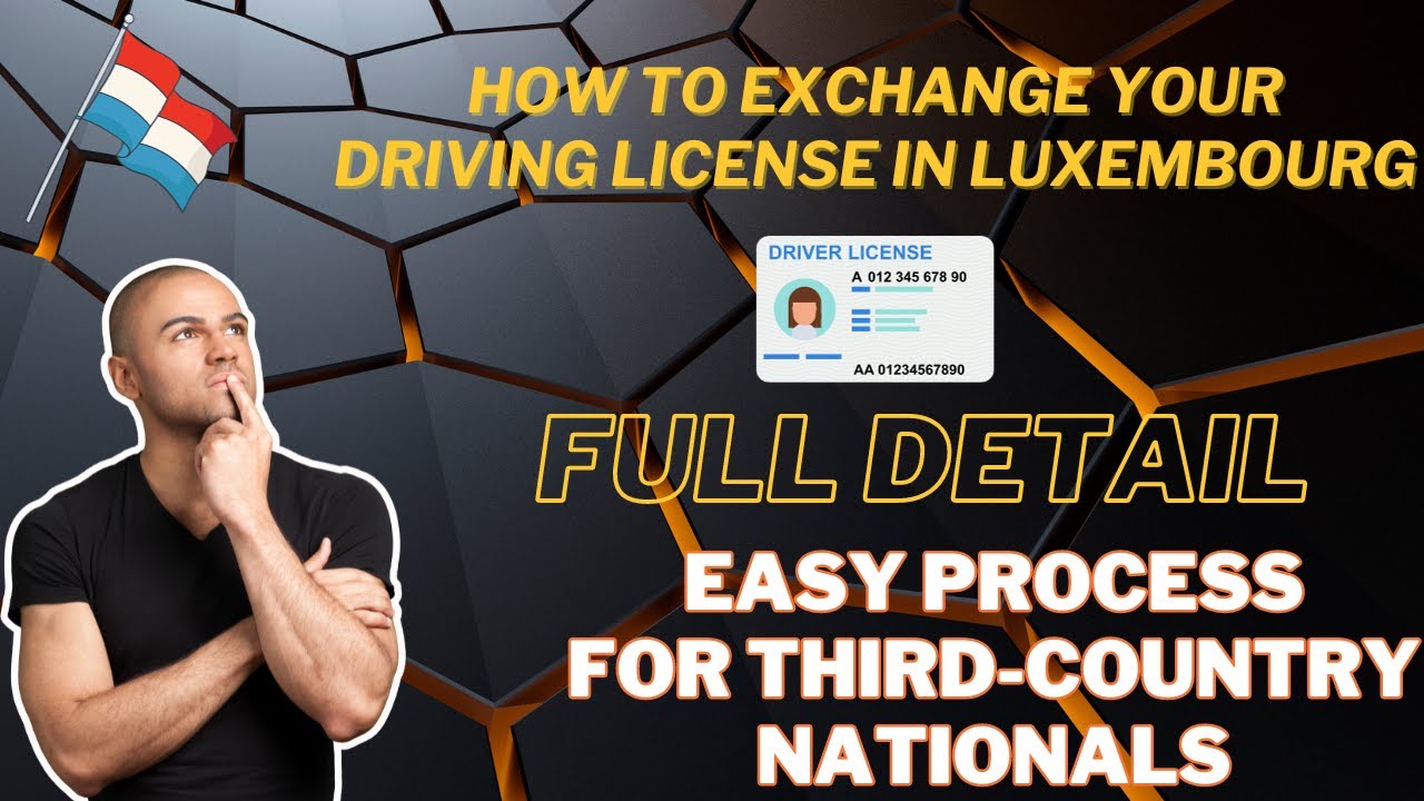 🚗 How to exchange your driving license in Luxembourg | Apply for new ...
