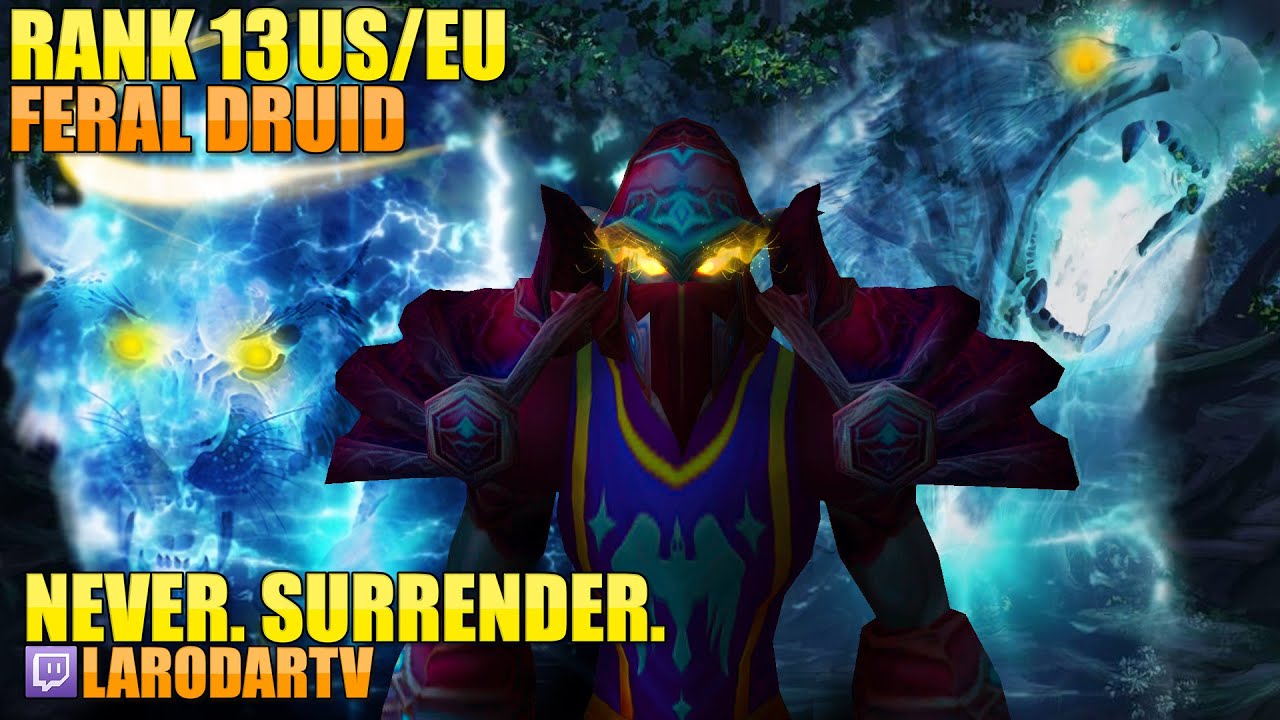 LARODAR 🐯WOW CLASSIC 60 FERAL DRUID PVP (R13 Ranking Video in EU Phase5 ...