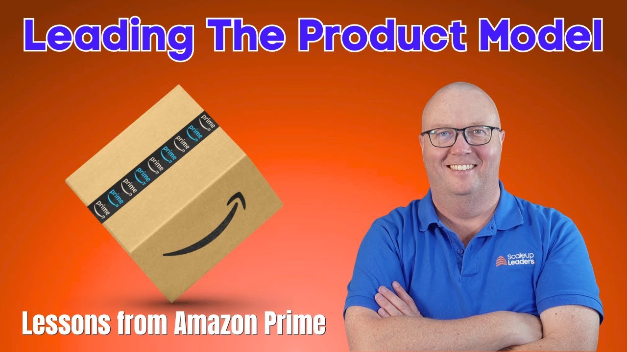 Leading the Product Operating Model - Lessons from Amazon Prime, and ...