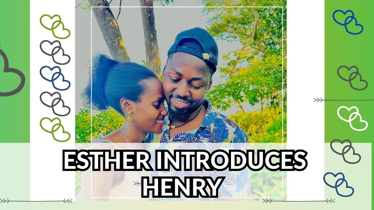 KISAKYE ESTHER INTRODUCES NSUBUGA HENRY - YouTube