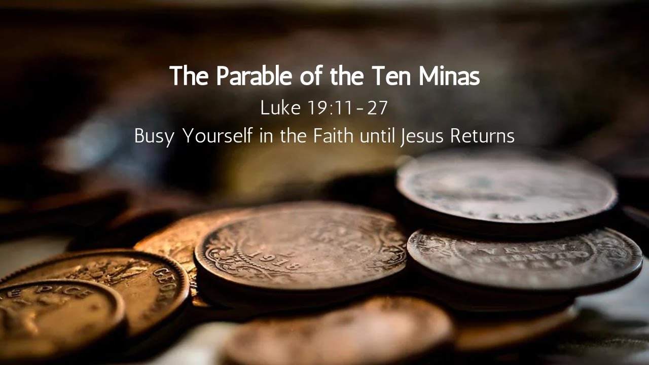 The Parable of the Ten Minas - YouTube