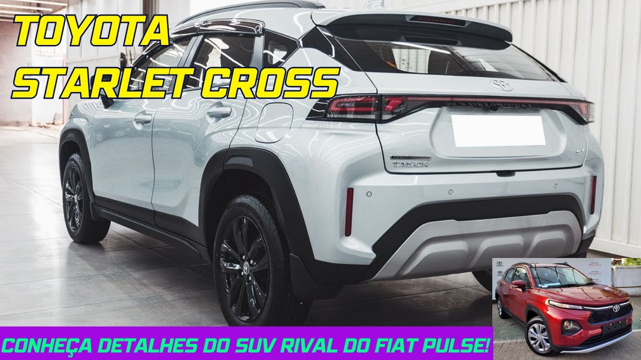 STARLET CROSS 2025 - CONHEÇA O INCRÍVEL SUV LANÇAMENTO DA TOYOTA, COM ...