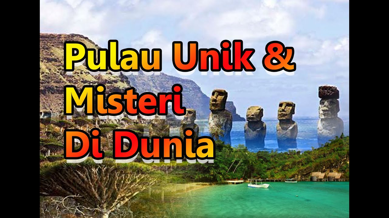 10 Pulau Unik & Misteri Di Dunia - YouTube