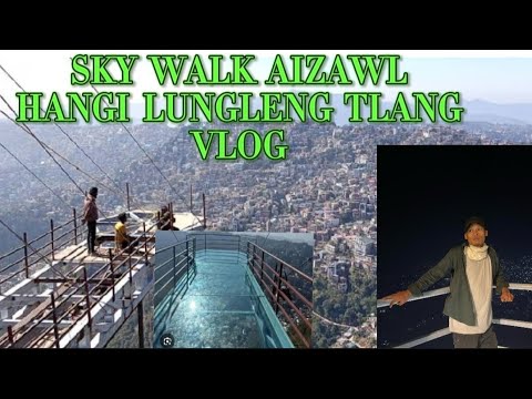 Aizawl Peak(Sky Walk.Night Vlog.En nuom um - YouTube