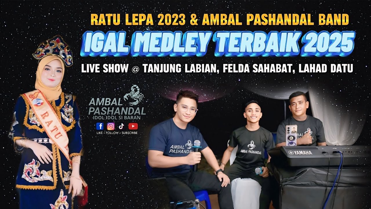 IGAL MEDLEY TERBAIK 2025 - AMBAL PASHANDAL [LIVE SHOW] - YouTube