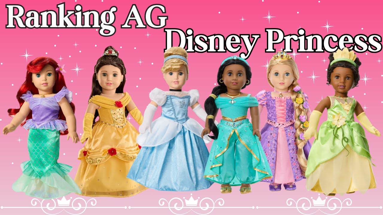 Ranking American Girl Disney Princess Collection - YouTube