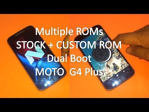 Dual Boot Moto G4 Plus Stock + Custom ROM | Install Multiple ROMs - YouTube