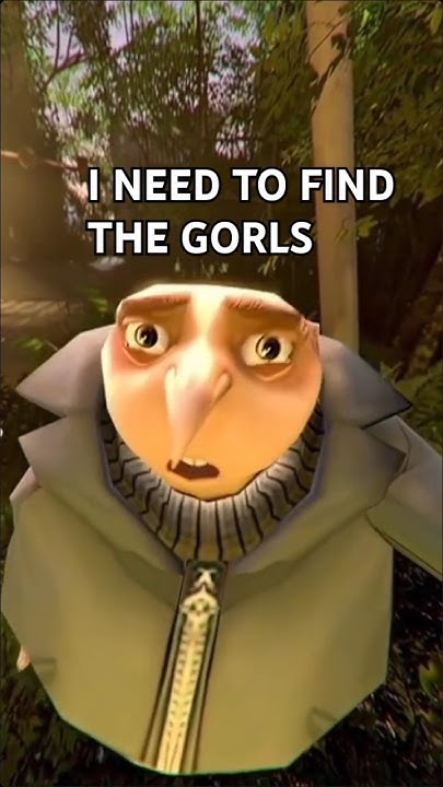 I NEED TO FIND THE GORLS#gru#minions#capcut#gorls#shorts - YouTube