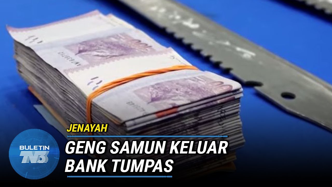 JENAYAH | 4 Geng ‘Samun Keluar Bank’ Diberkas - YouTube