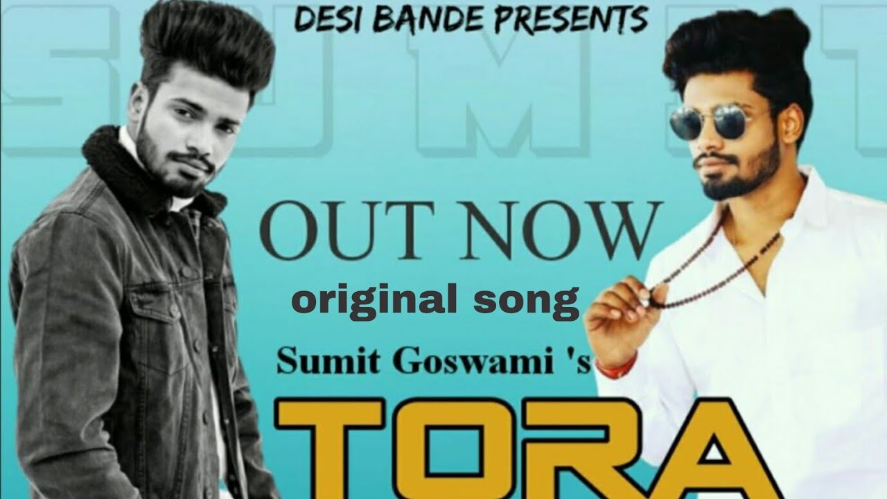 New song / sumit goswami / Tora - YouTube