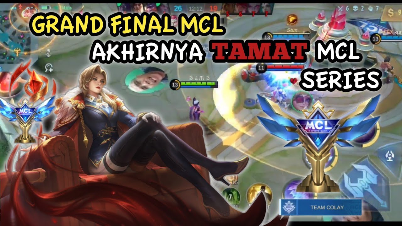 GRAND FINAL MCL | MENANG MUDAH di FINAL MCL MLBB - AKHIRNYA BISA JUARA MCL SERIES - Mobile ...
