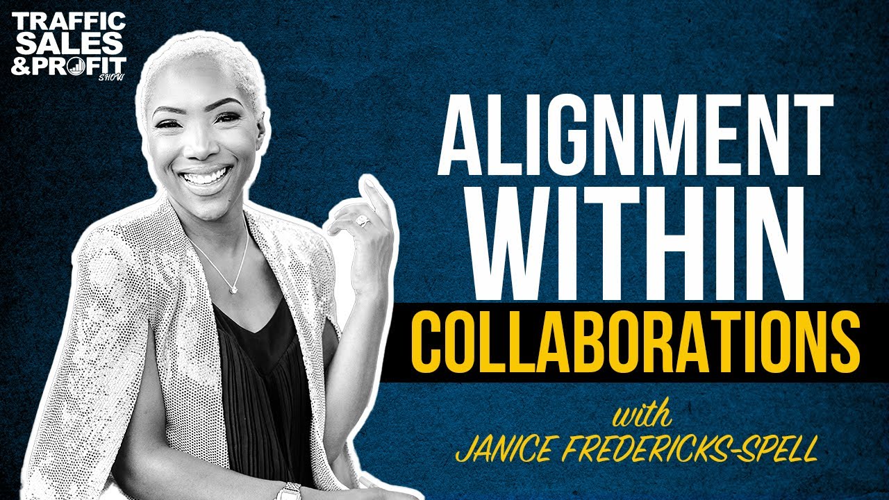 Best of TSP | Alignment Within Collaborations with Janice Fredericks ...