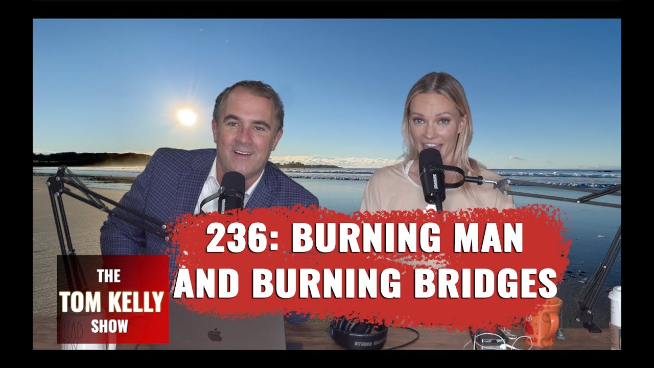 237: Burning Man and Burning Bridges - YouTube