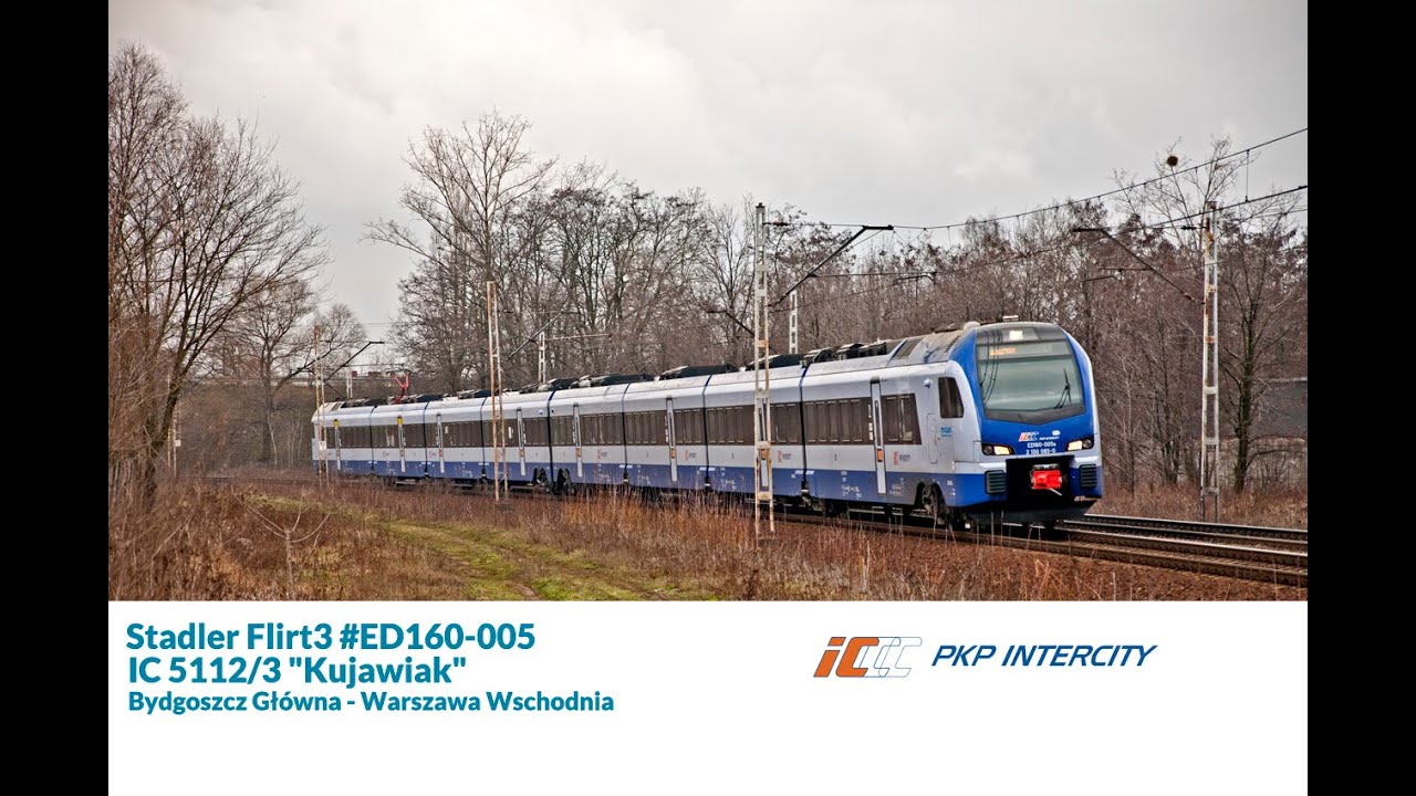 [ PKP Intercity ] ED160-005 IC 5112/3 "Kujawiak" Bydgoszcz - Warszawa ...