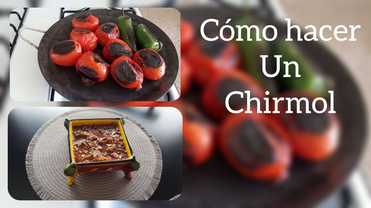 COMO HACER UN CHIRMOL - YouTube
