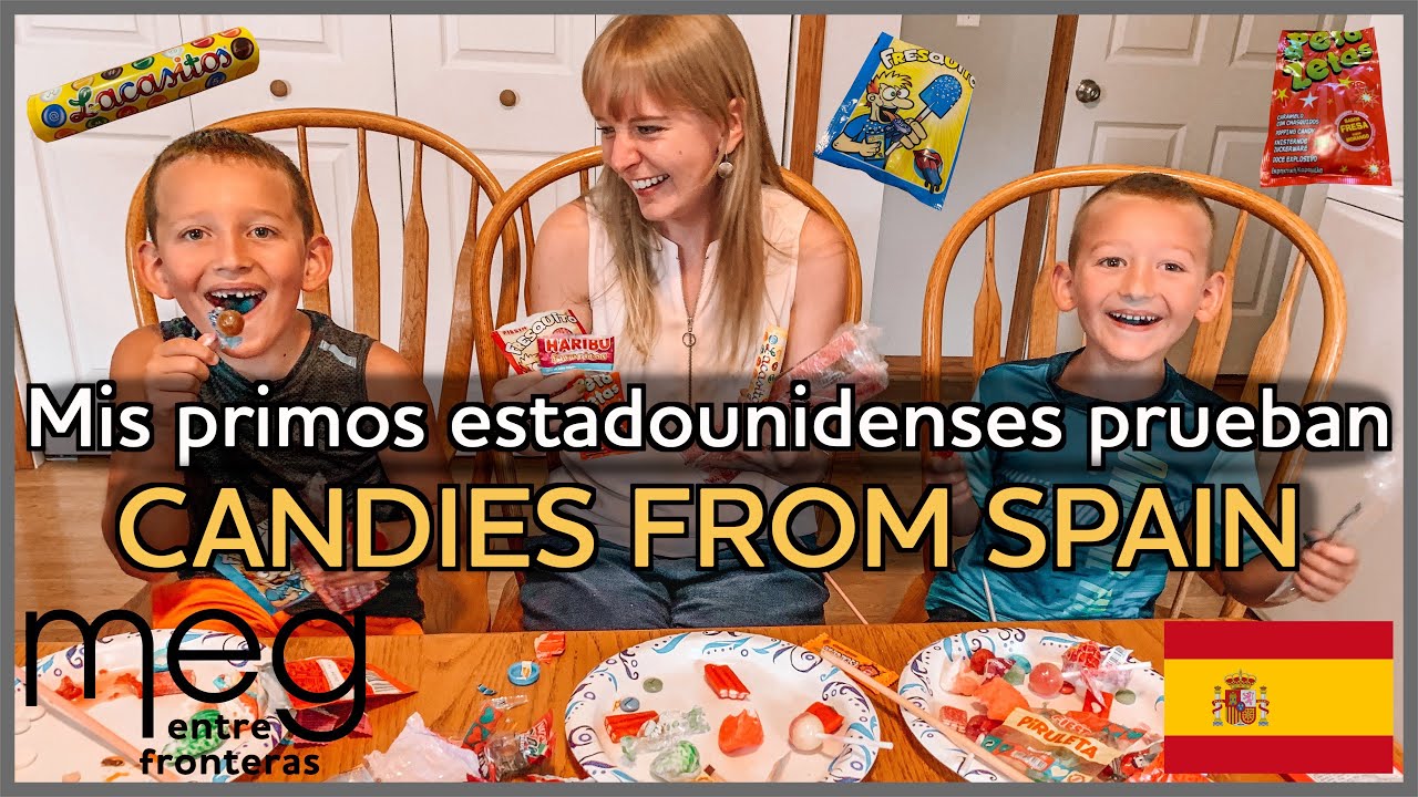 ¿Les gustarán las chuches que compré en España? | My Little Cousins Try ...