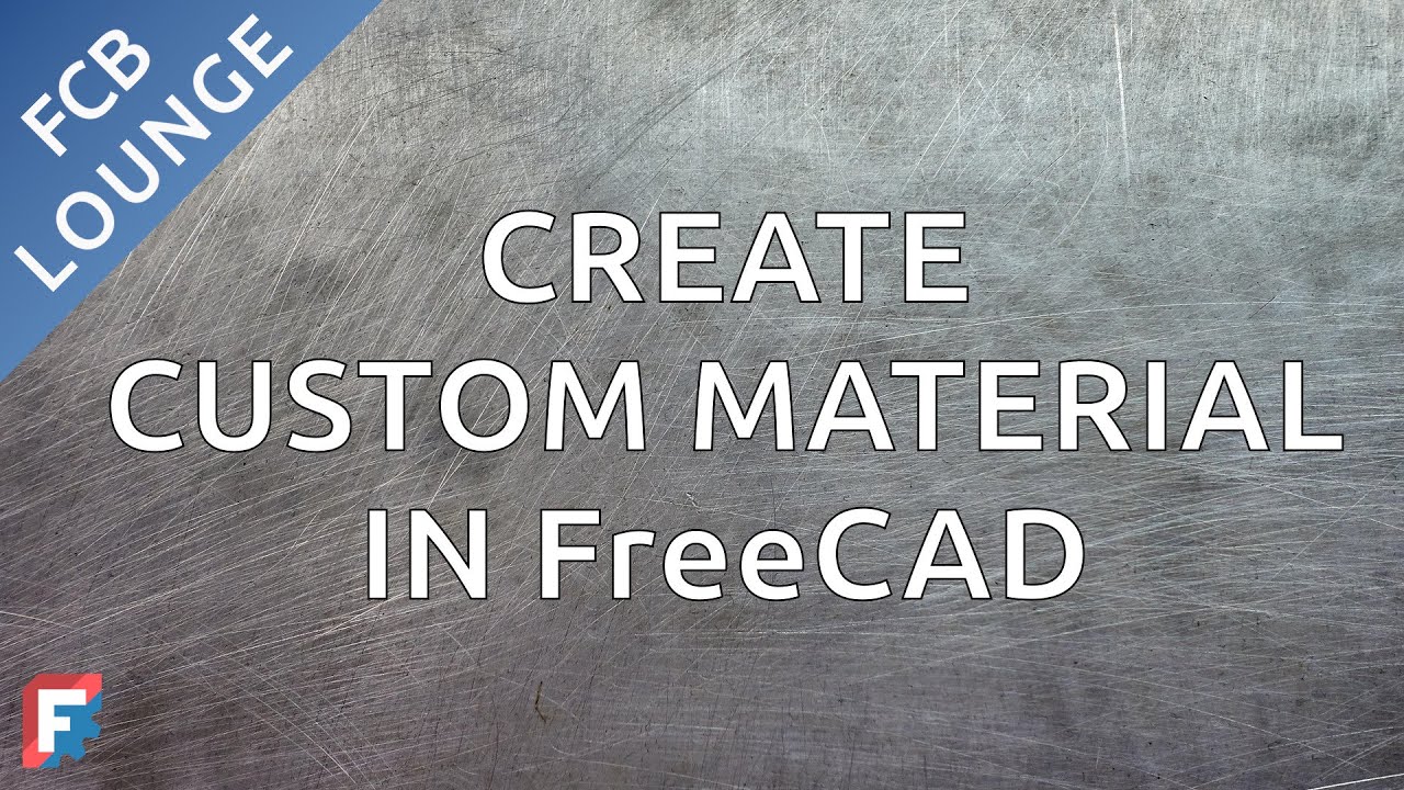 Create Custom Material in FreeCAD - YouTube