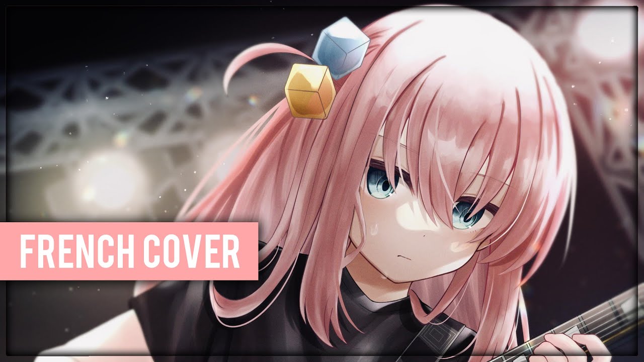 BOCCHI THE ROCK - SEISHUN COMPLEX (POUKA FRENCH COVER OPENING) - YouTube