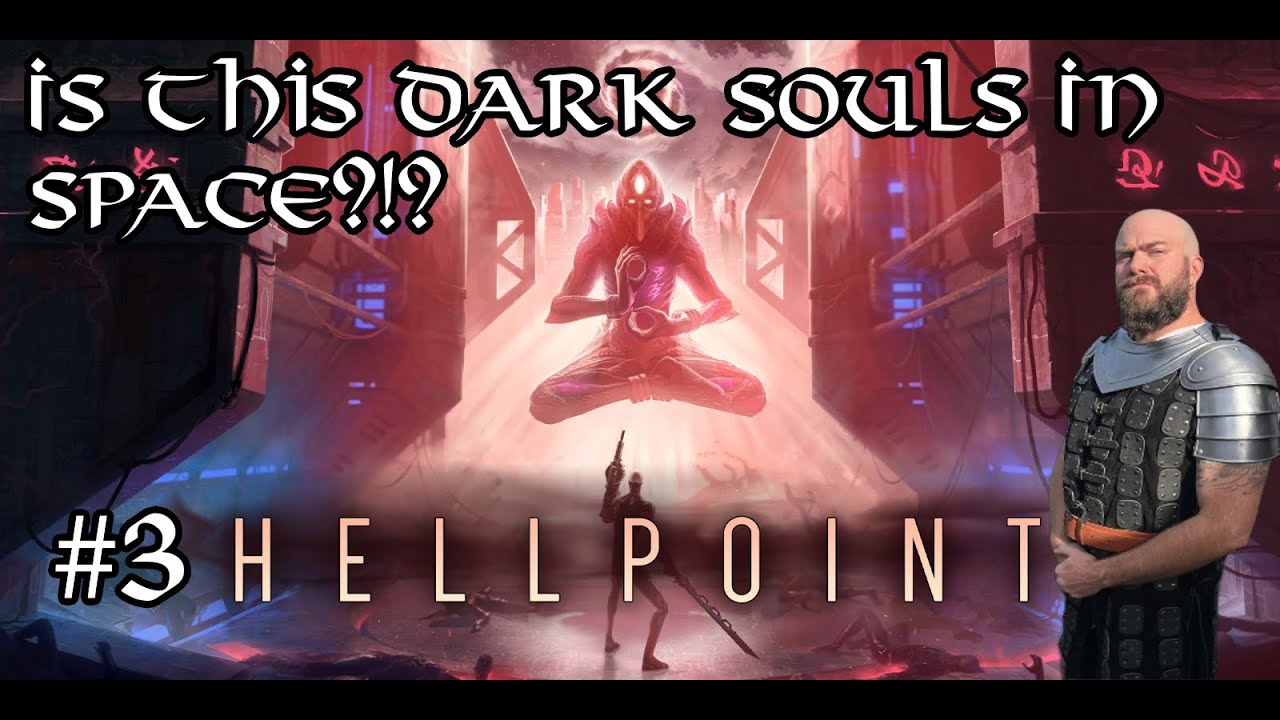 HELLPOINT: Is This Dark Souls in Space? Episode - 3 - YouTube