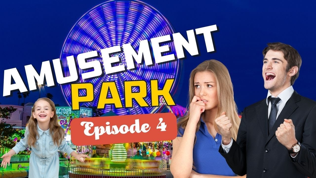 AMUSEMENT PARK - YouTube