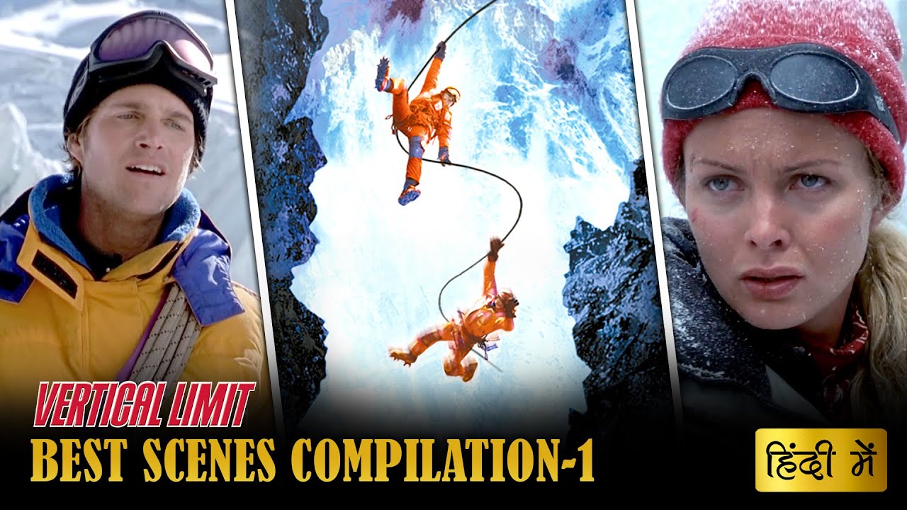 VERTICAL LIMIT | Top 5 Best Scenes | Adventure Scenes | Hollywood Movie ...