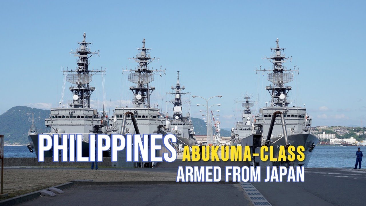 Japan Arms Philippines with Abukuma-Class Destroyers: South China Sea ...