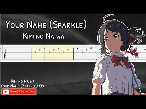 Kimi no Na wa (Sparkle) - Your Name Guitar Tab Tutorial - YouTube