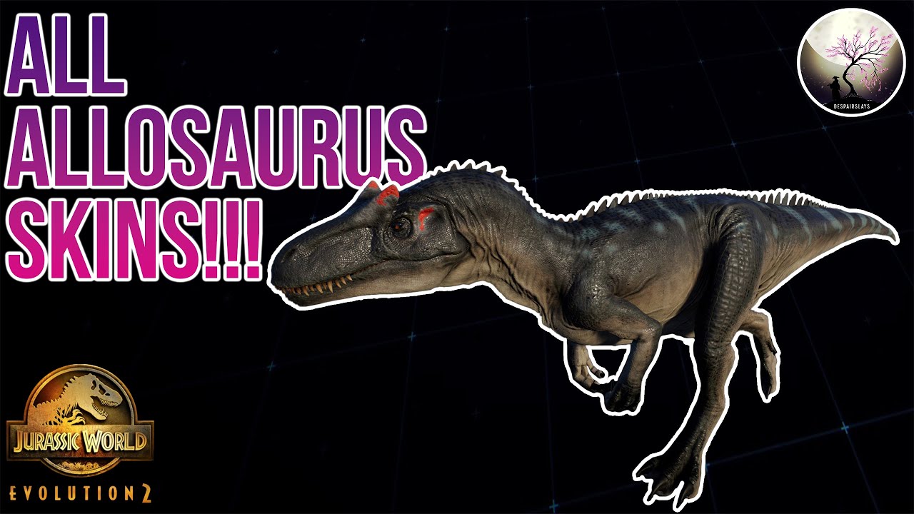 ALL ALLOSAURUS SKINS SHOWCASE!!! - Jurassic World Evolution 2 - YouTube
