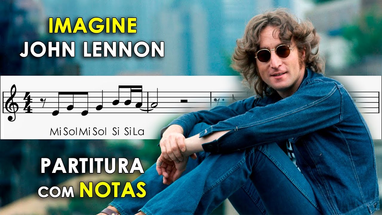 Imagine - John Lennon | Partitura com Notas para Flauta Doce, Violino ...