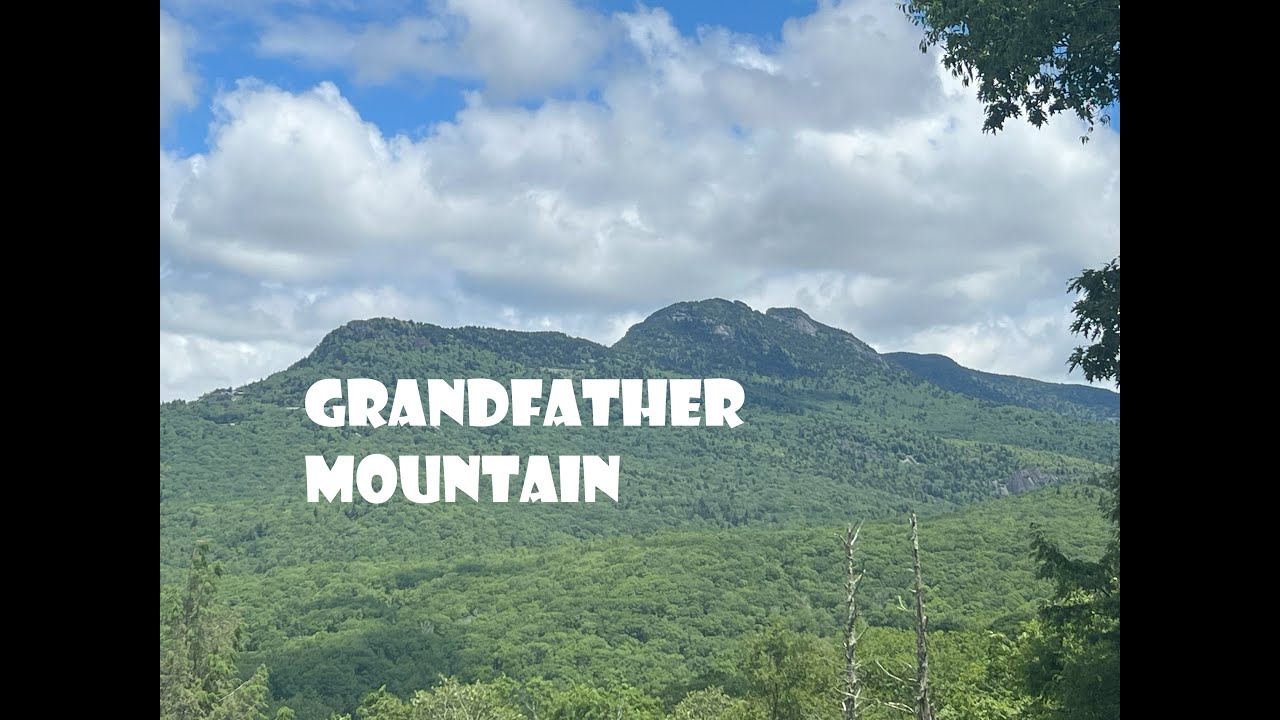 Grandfather Mountain NC @granolachomper - YouTube