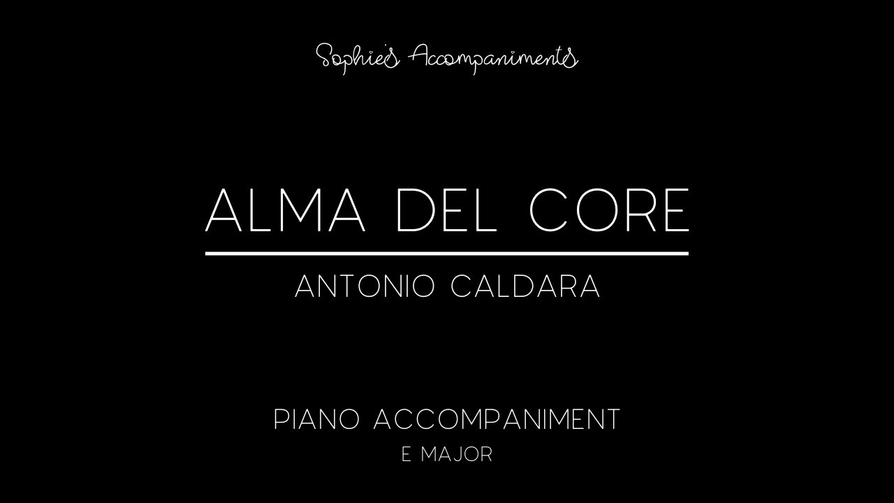 Alma del core by Antonio Caldara - Piano Accompaniment in E Major - YouTube