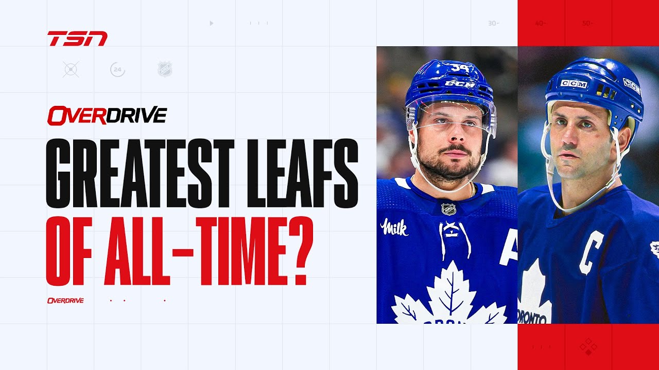 Who are the Top 10 Greatest Maple Leafs of all-time? | OverDrive Part 1 ...