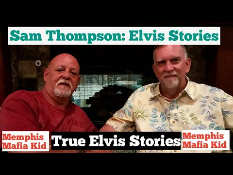 Sam Thompson: Elvis Stories - YouTube