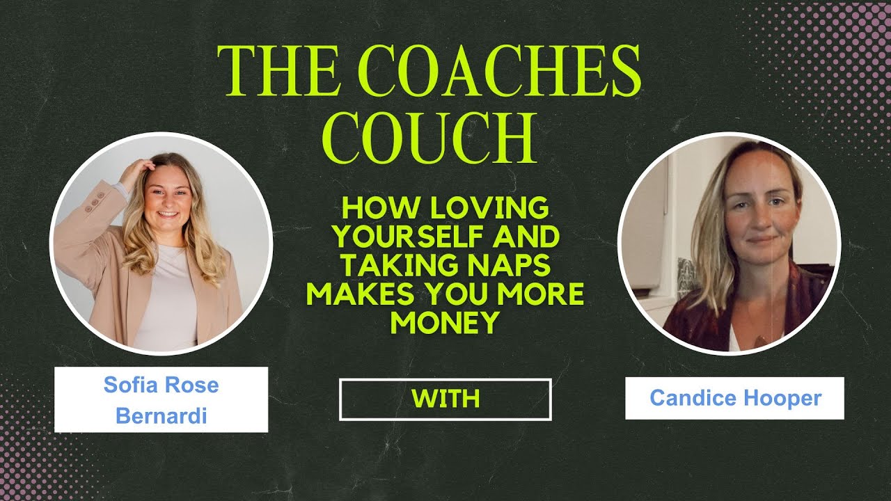 How Loving Yourself And Taking Naps Makes You More Money With Candice ...