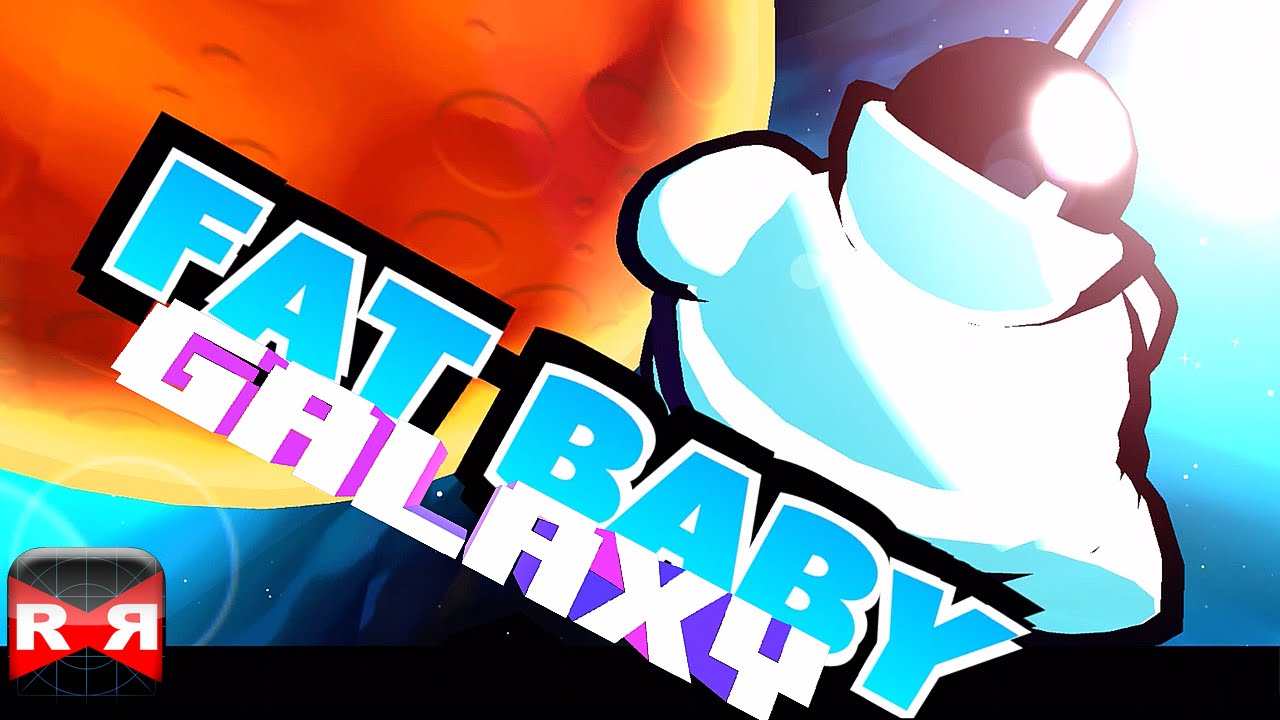 Fat Baby Galaxy (By Fat Baby Games) - iOS / Android - Gameplay Video ...